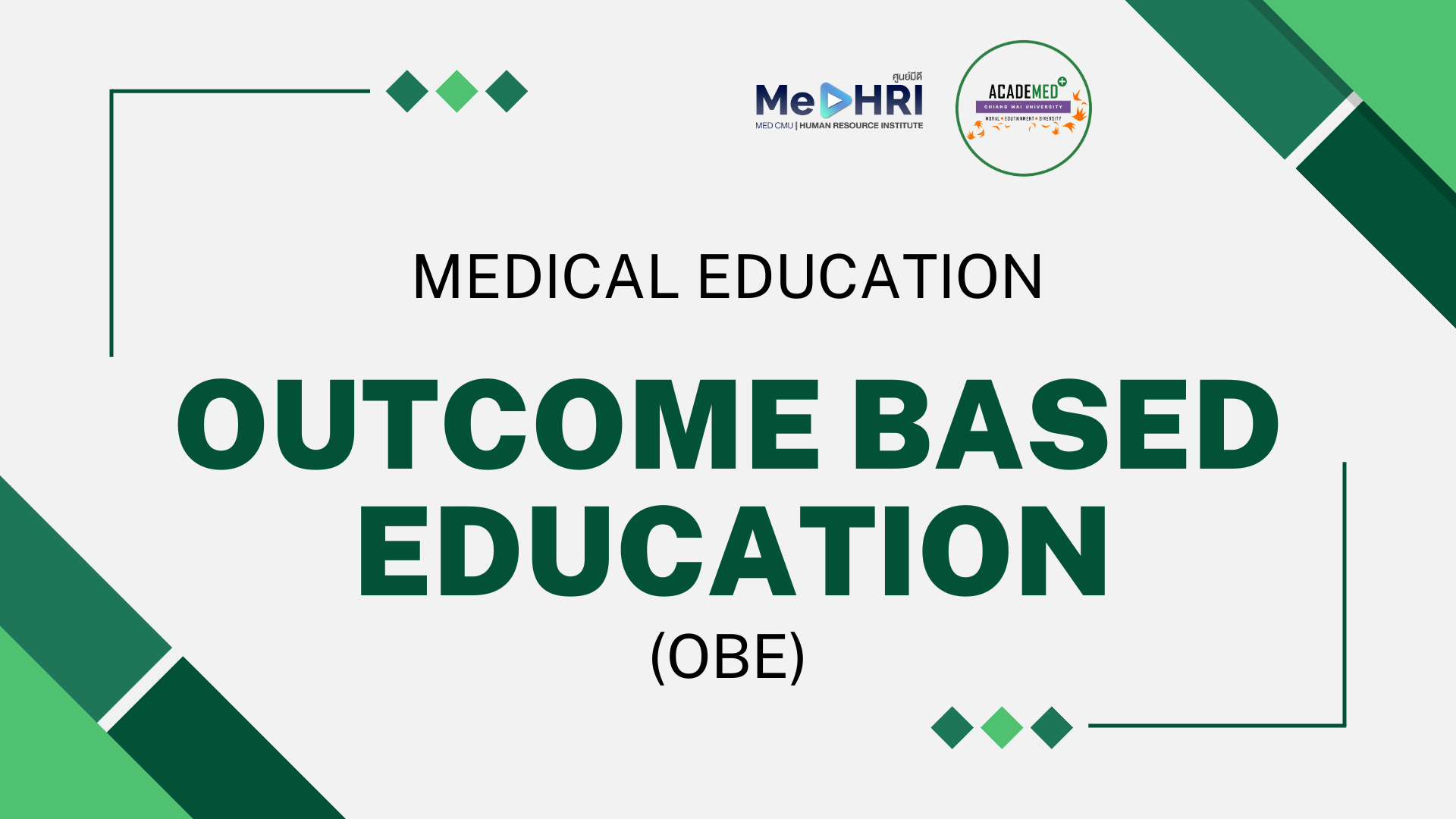Medical Education : Outcome-based Education